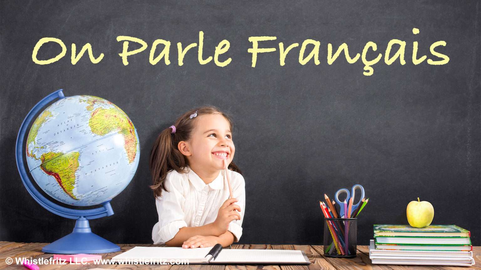 ON PARLE LE FRANÇAIS (We Speak French)